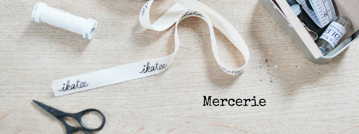 Mercerie – ikatee