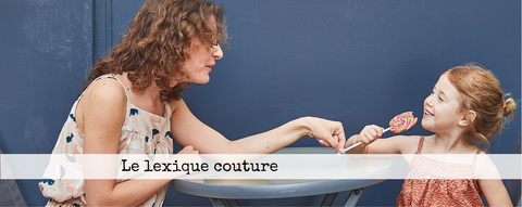Guide du vocabulaire de la couture de A à Z. – ikatee